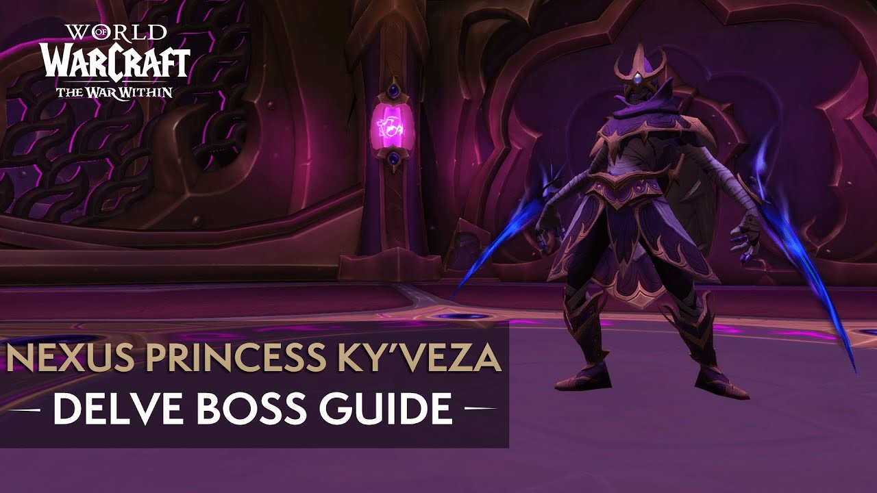 Nexus Princess Ky'veza Delve Boss Guide | ? Tier | The War Within ...