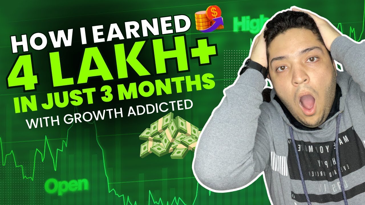 How I Earned 4 Lakhs In Just 3 Months From Growth Addicted Growth how-i-earned-4-lakhs-in-just-3-months-from-growth-addicted-growth