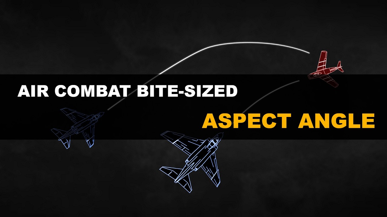 Aspect Angle - Air Combat Bite-sized - YouTube