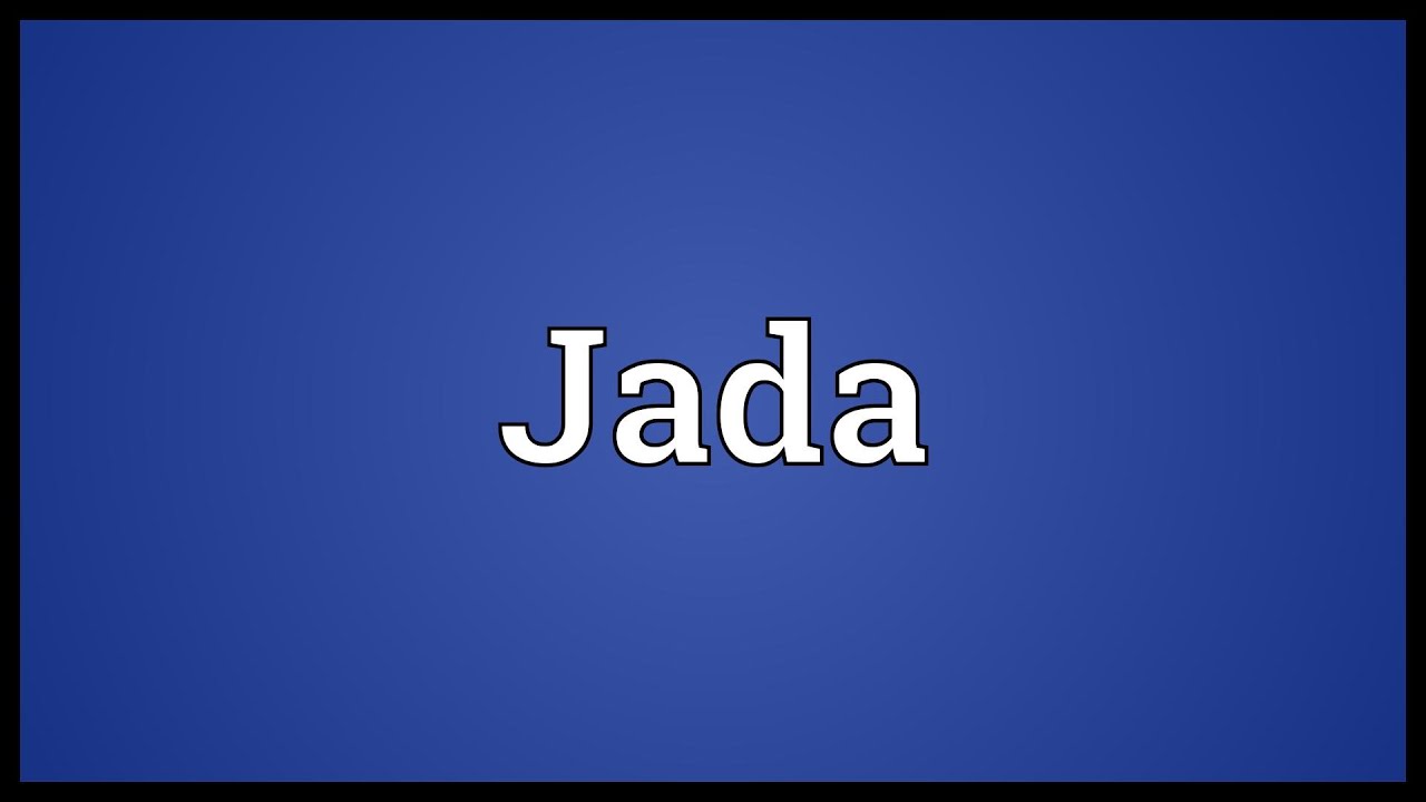 Jada Meaning - YouTube