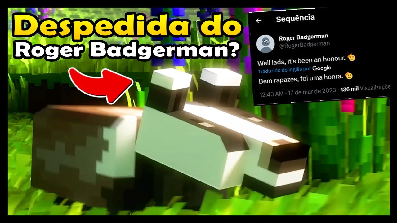 MINECRAFT - MENSAGEM DE DESPEDIDA DO ROGER BADGERMAN? - YouTube