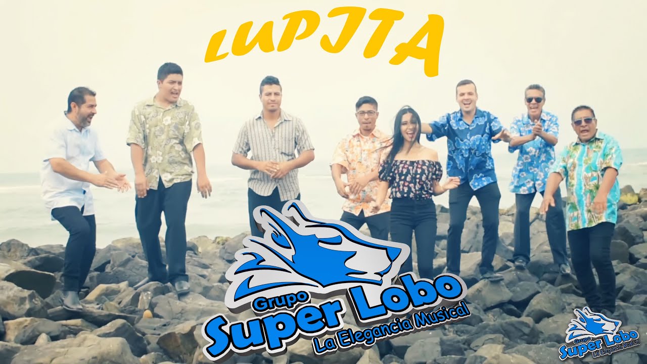 || GRUPO SUPER LOBO DE CERRO AZUL, VER || "LUPITA" || VIDEOCLIP OFICIAL ...