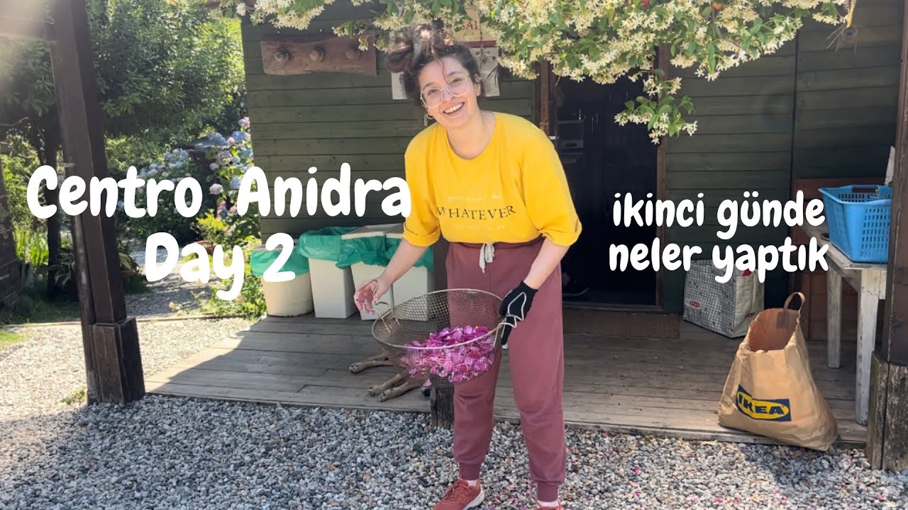 CENTRO ANIDRA | DAY 2 | ITALYA’DA GÖNÜLLÜLÜK | İkinci günde neler ...