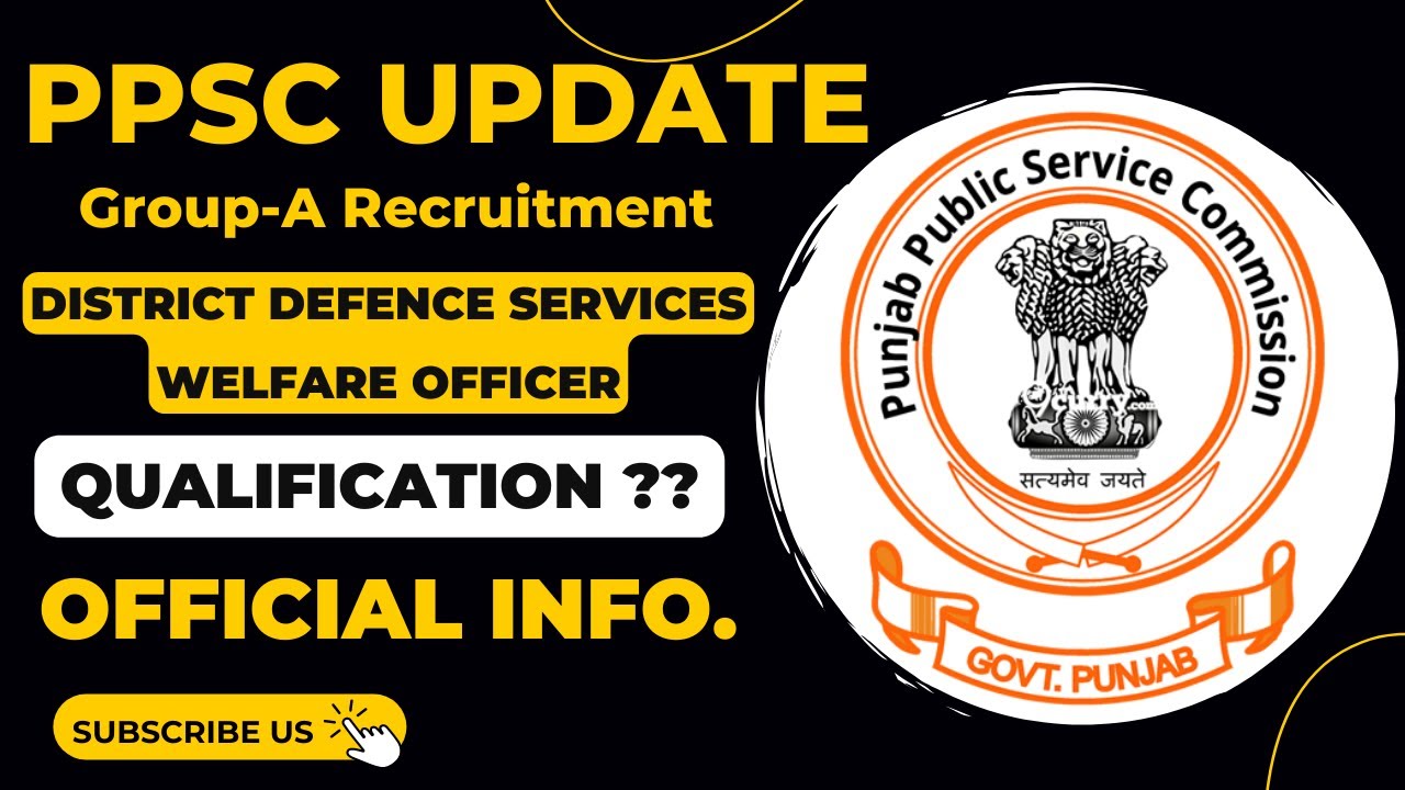 PPSC DISTRICT DEFENCE SERVICES WELFARE OFFICER RECRUITMENT 2023 | GROUP ...