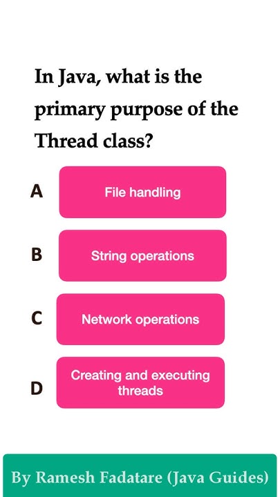 Java Quiz 34 - What is the primary purpose of Thread class in Java ? #java #quiz - YouTube