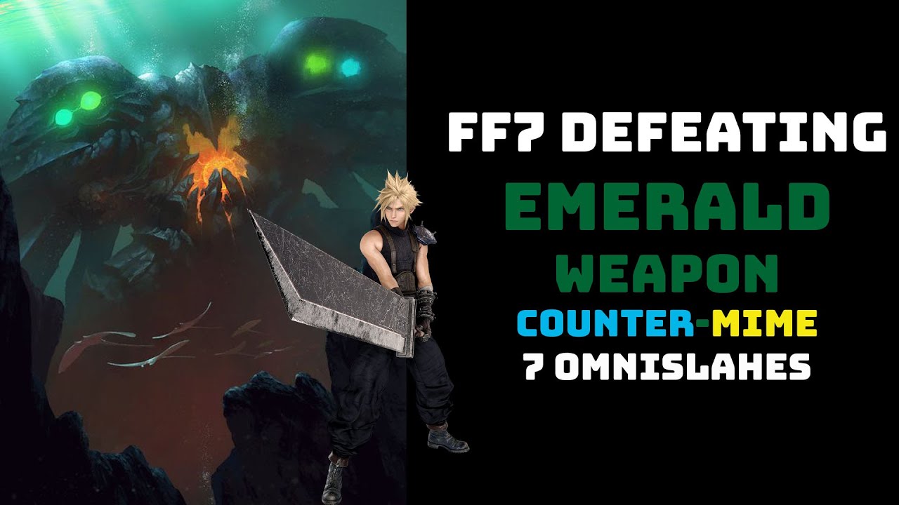 Final Fantasy 7 | Original(PC) | Beating Emerald Weapon | Counter-Mime ...