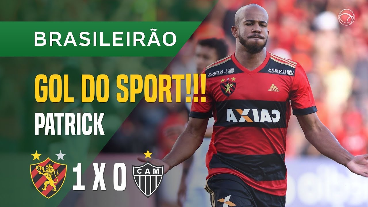 GOL (PATRICK) - SPORT X ATLÉTICO-MG - 15/10 - BRASILEIRÃO 2017 - YouTube