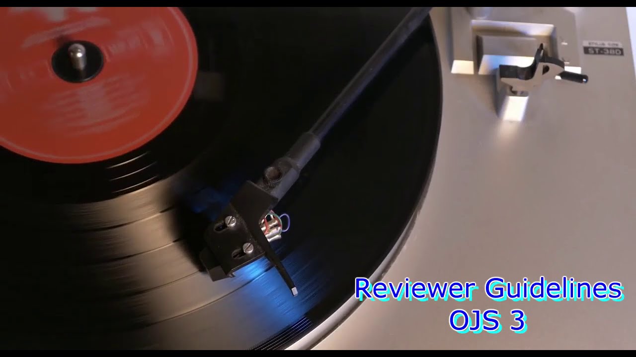 (How to) Reviewer Guidelines in Open Journal System (OJS) 3 | from ...