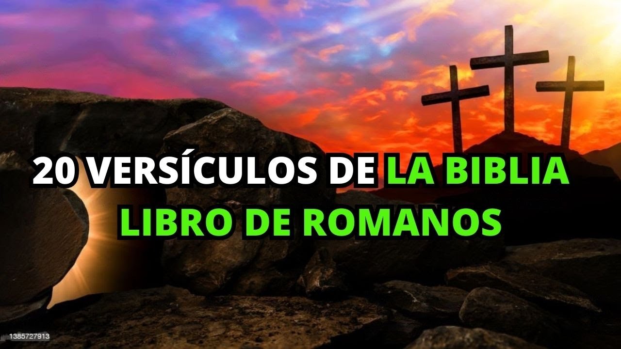 20 Versículos de la Biblia Libro de Romanos | La BIBLIA Lo Explica - YouTube