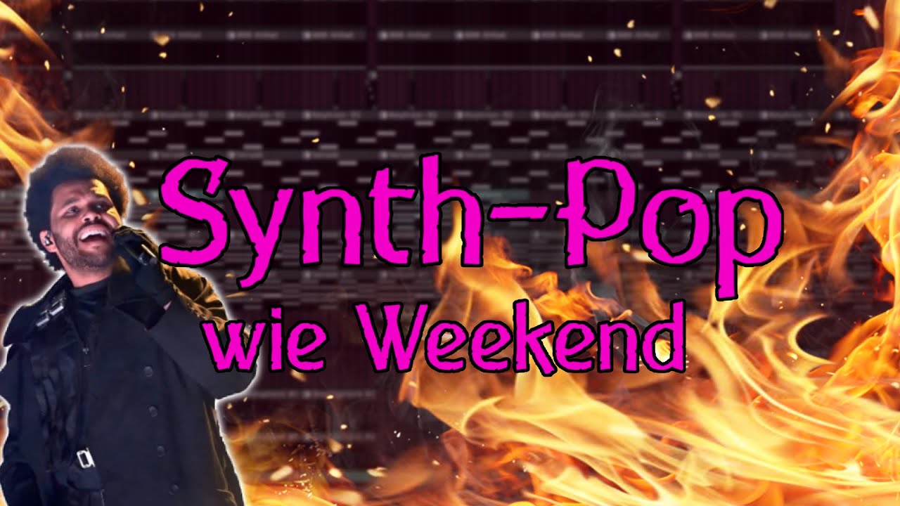 Wie macht man Synth-Pop-Musik wie Weekend (Fl Studio 21 Tutorial Deutsch) - YouTube