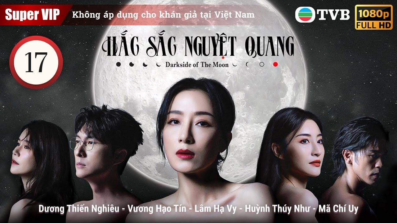 Phim TVB Hắc Sắc Nguyệt Quang (Darkside of The Moon) 17/25 | Lâm Hạ Vy | Vương Hạo Tín | 2024 ...