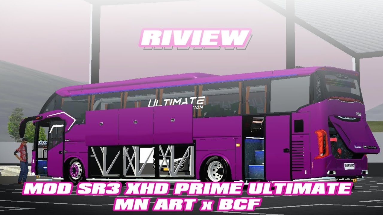 RIVIEW || MOD SR3 XHD PRIME ULTIMATE BY MN ART x BFC || BUSSID V3.7.1 ...