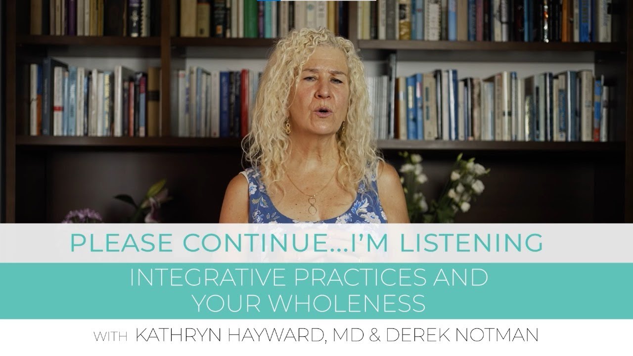 Podcast With Kathryn Hayward, MD And Derek Notman: Integrative ...
