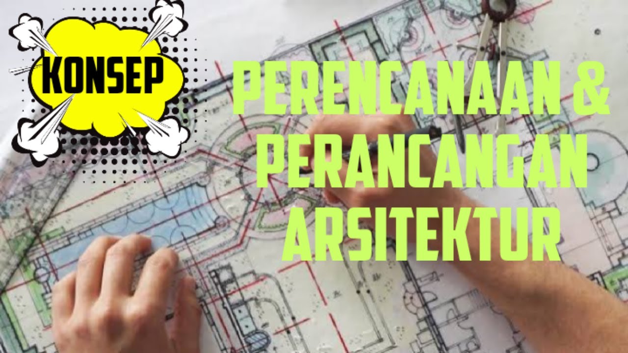 Konsep Perencanaan & Perancangan Arsitektur - YouTube