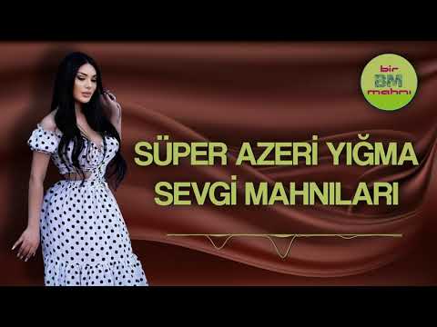 Super Yigma Azeri Lirik Mahnilar 2021