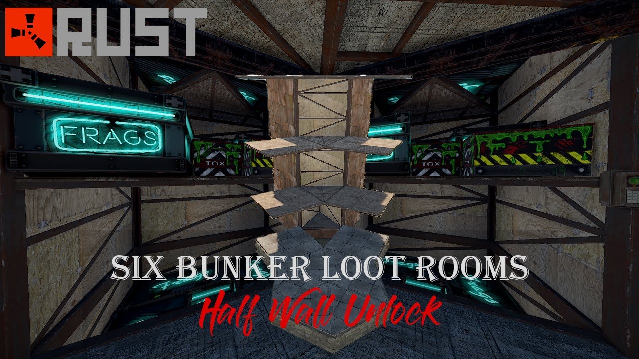 Six Bunker Loot Rooms, Half Wall Unlock (Quick Guide) - Rust Base ...