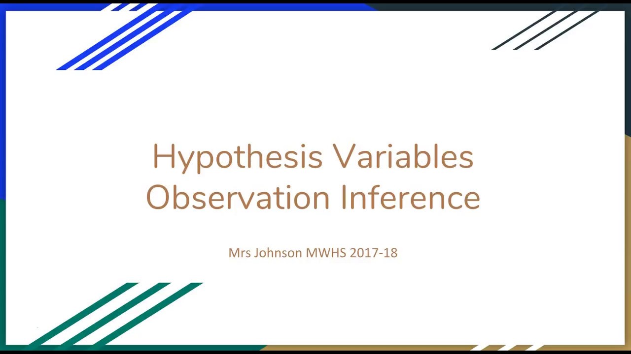 Hypothesis Variables Observation Inference - YouTube