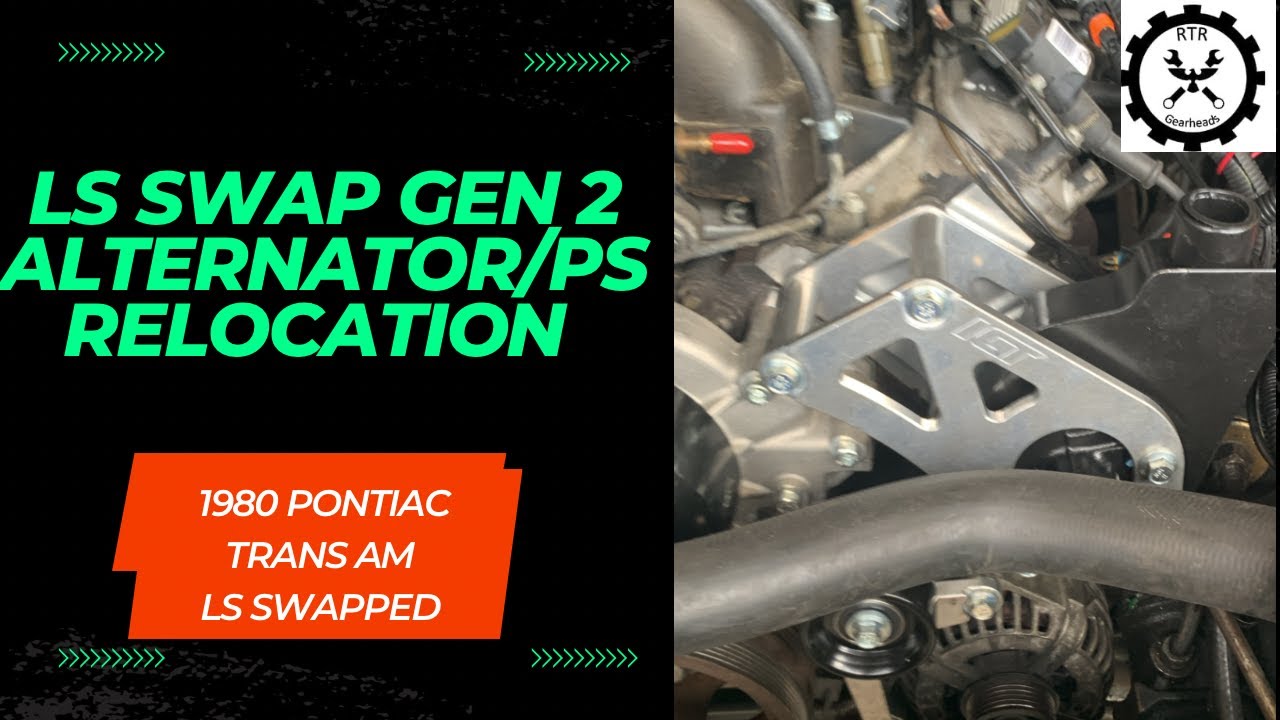 LS Gen 2 Firebird Alternator/PS Relocation - YouTube