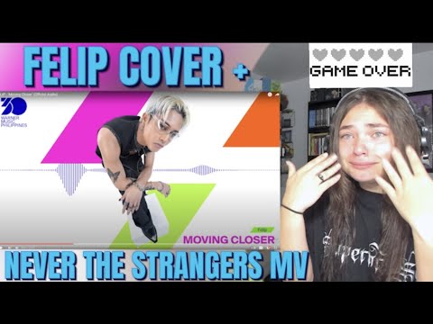 FELIP - 'Moving Closer' (Official Audio)+Never the Strangers -- Moving ...