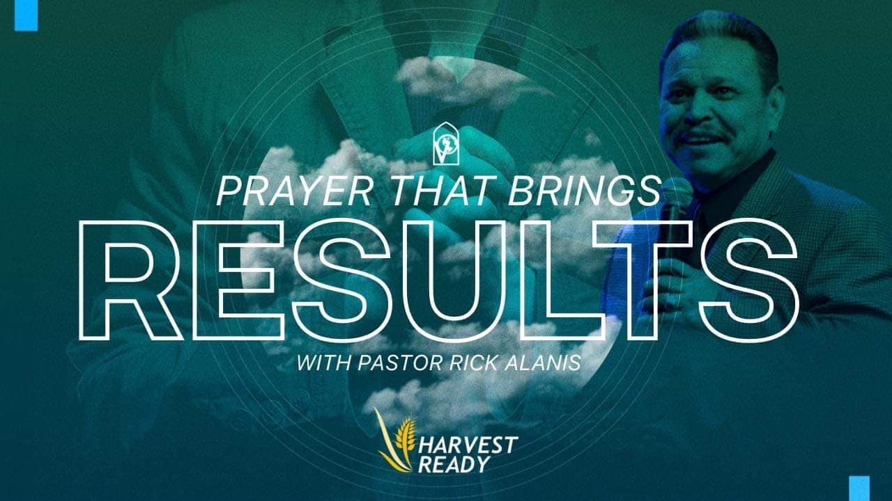 Prayer That Brings Results | Pastor Rick Alanis | VOSB Church - YouTube