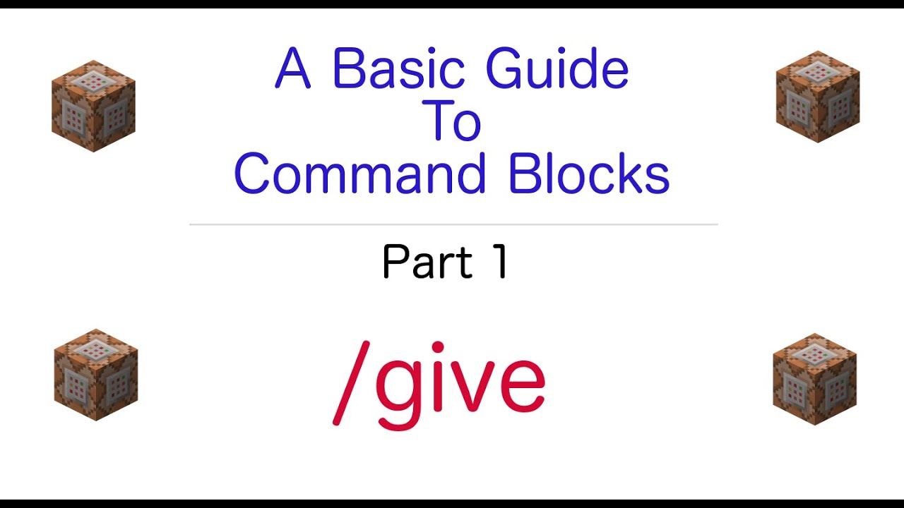Minecraft Basic Guide To Command Blocks Ep 1 give YouTube minecraft-basic-guide-to-command-blocks-ep-1-give-youtube