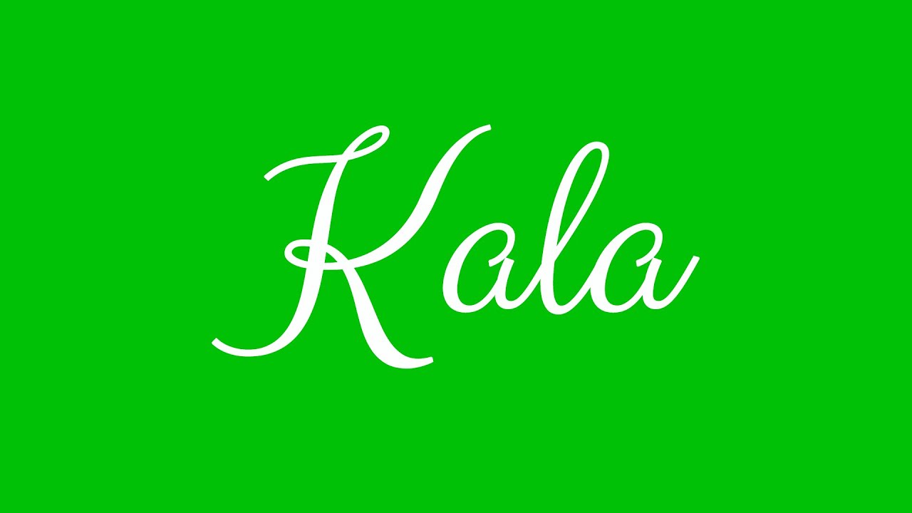 Learn how to Sign the Name Kala Stylishly in Cursive Writing - YouTube