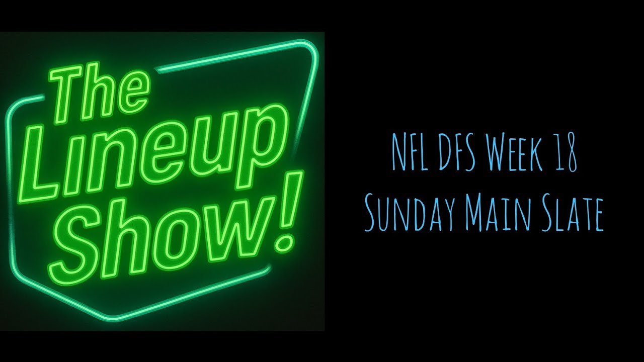 NFL DFS Week 18 Sunday Main Slate - YouTube