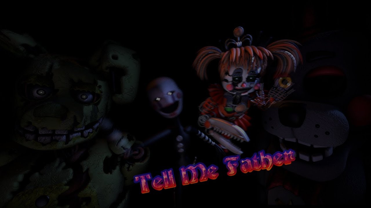 sfm-fnaf-collab-tell-me-father-i-miatriss-old-youtube
