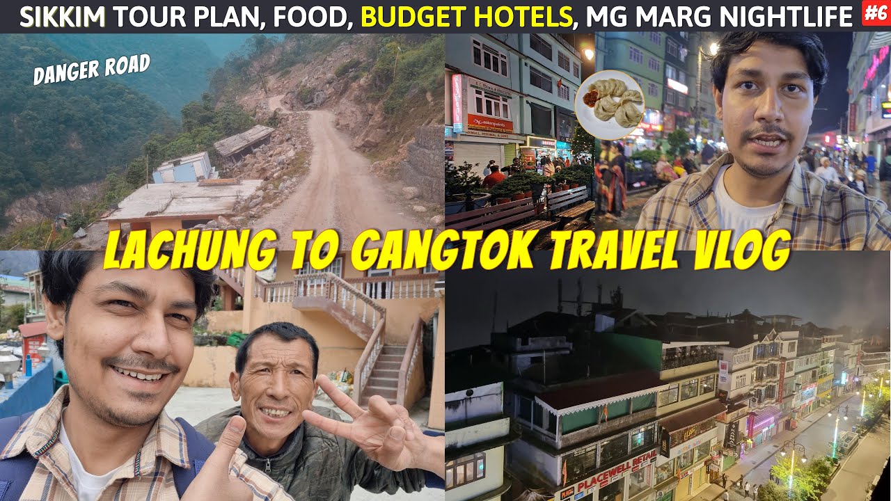Lachung to Gangtok Travel Road Trip 😲 | Gangtok Food, Mg Marg & More ...