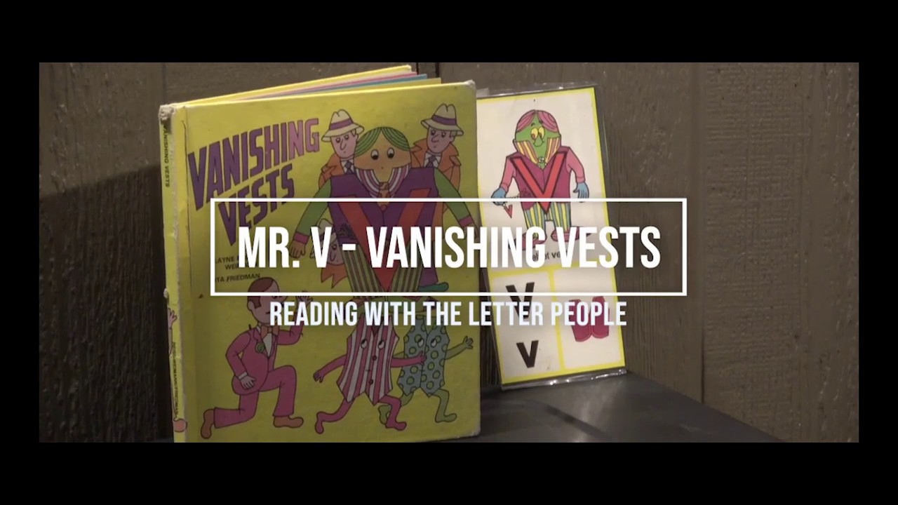 Mr. V and the Vanishing Vests (Reading with the Letter People) - YouTube