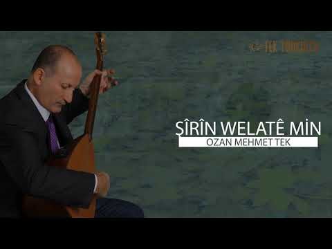 OZAN MEHMET TEK - SÎRÎN WELATÊ MIN