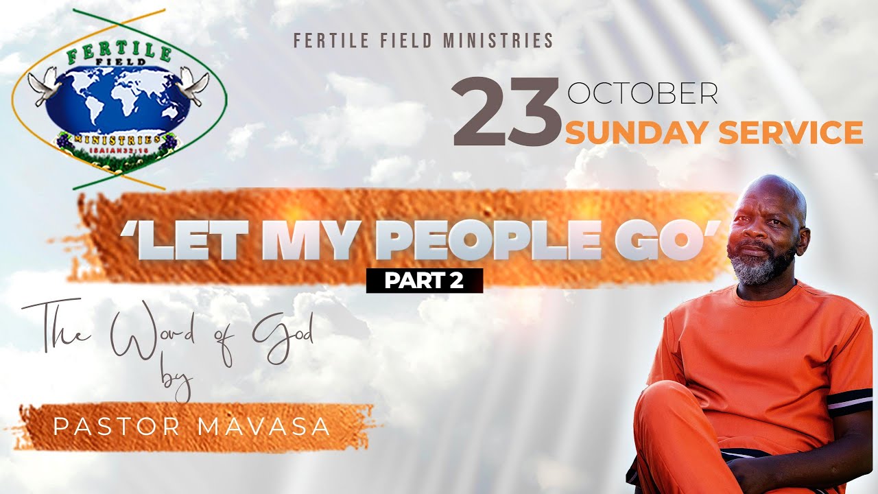 Sunday Service (23 Oct 2022): The Word of God("Let my people go") by ...