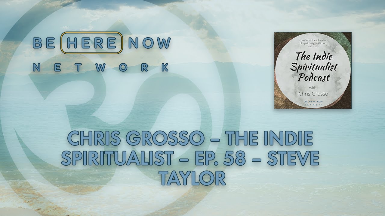 Podcast Clip: Chris Grosso – The Indie Spiritualist – Ep. 58 – Steve ...