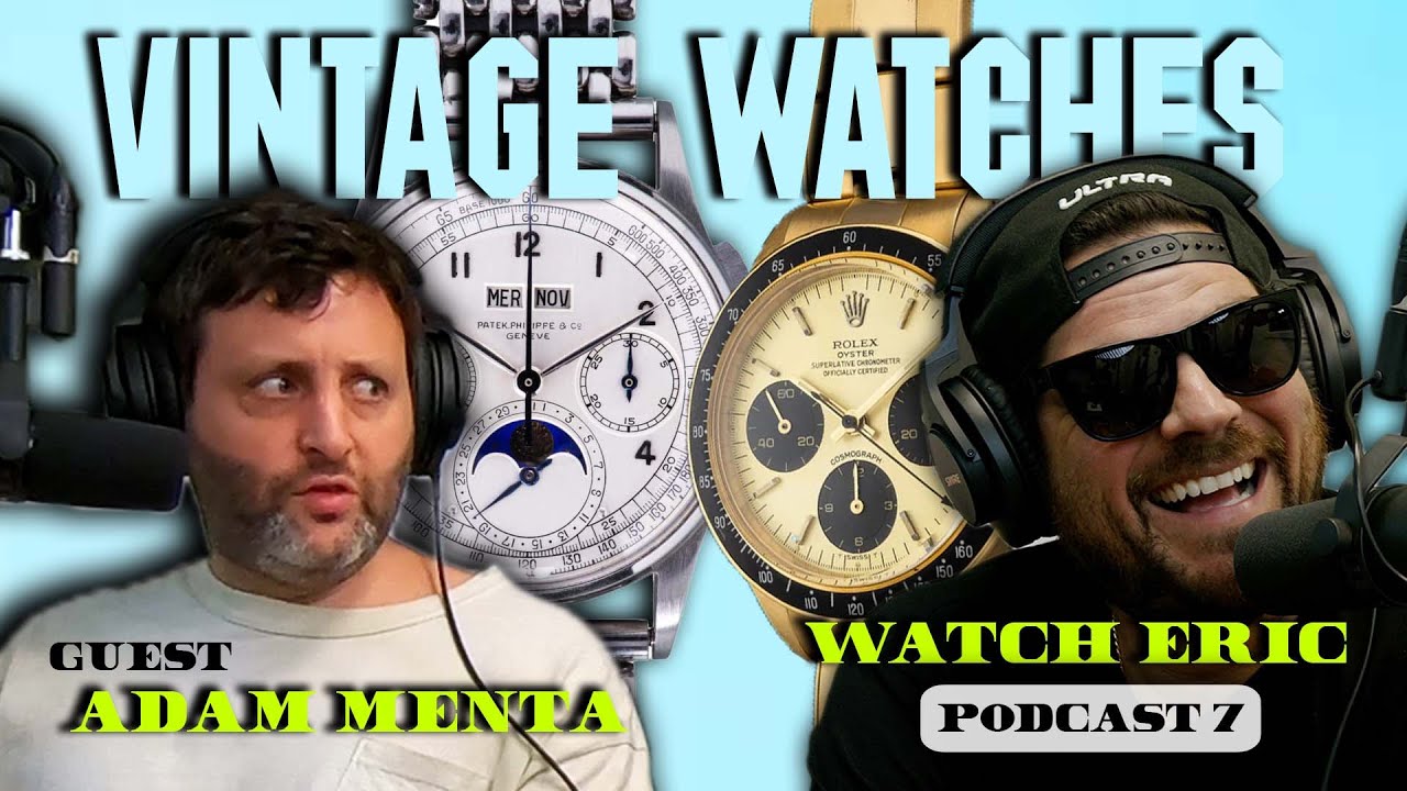 Problems With The Watch Market/Business Adam Menta | WATCH ERIC PODCAST ...