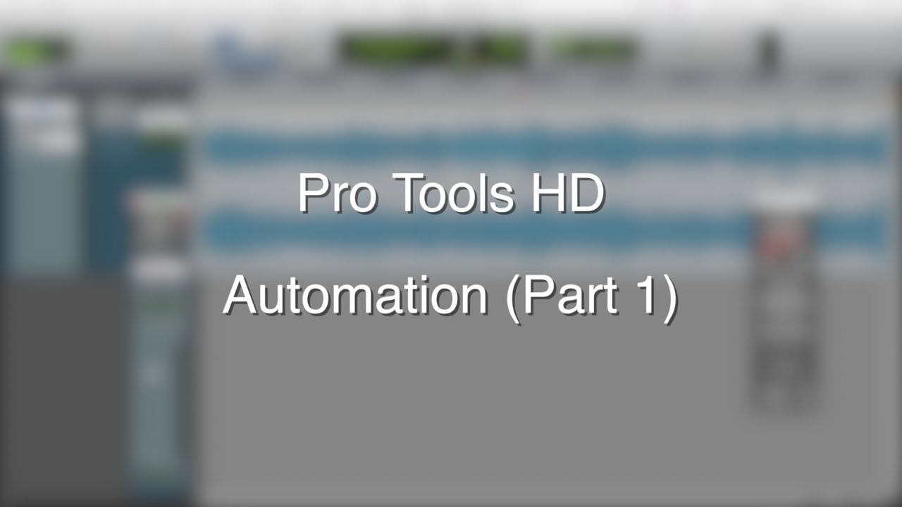 Pro Tools HD - Automation (Part 1) - YouTube
