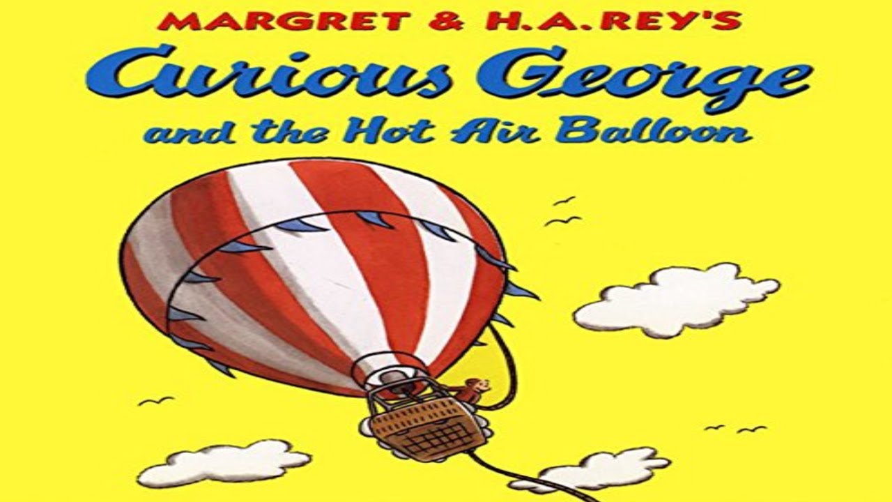 📚 Curious George and the Hot Air Balloon Read Aloud Books For Children ...