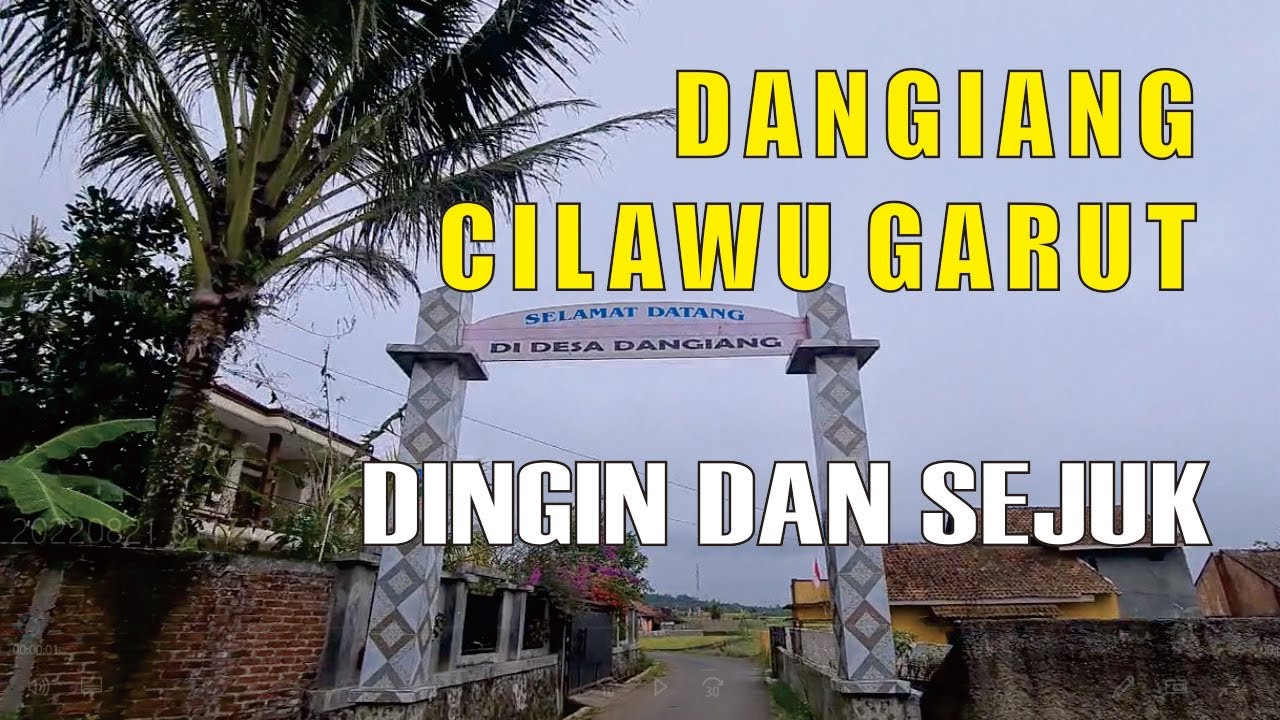 Desa Dangiang Cilawu Garut Jadi Ingat Kampung Halaman - YouTube