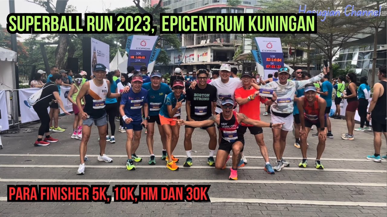 Superball Run 2023, Finish Setelah lari 5K sd 30K Seperti ini ...