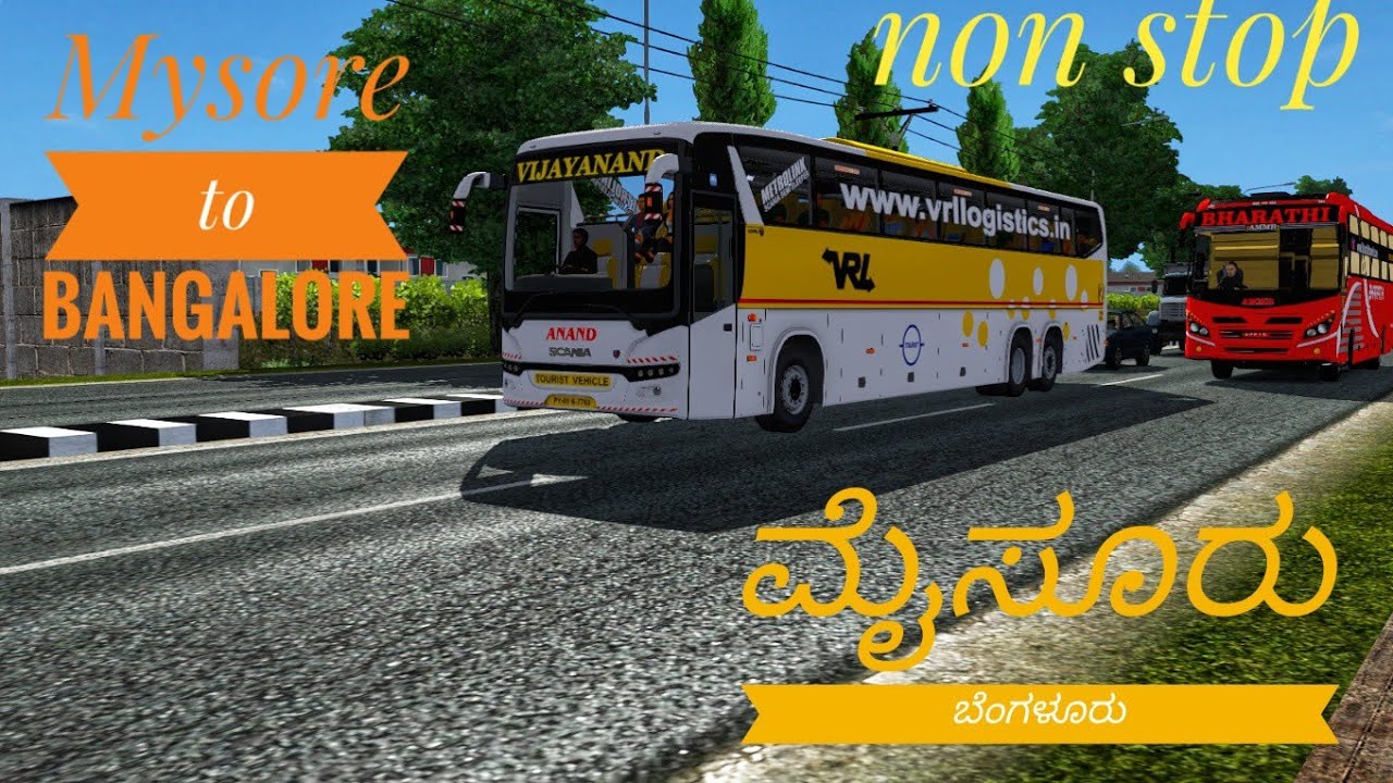 ಮೈಸೂರು — ಬೆಂಗಳೂರು / Mysore to Bangalore non stop / Scania VRL / Scania ...