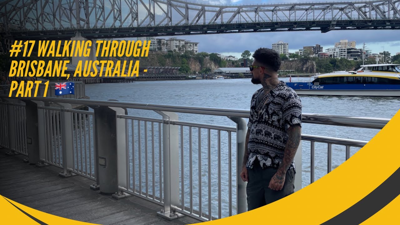 #17 Walking through BRISBANE, Australia - Part 1 🇦🇺 - YouTube