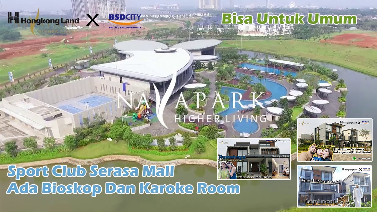 Country Club , Fasilitas Megah Dikawasan NAVAPARK BSD CITY - YouTube