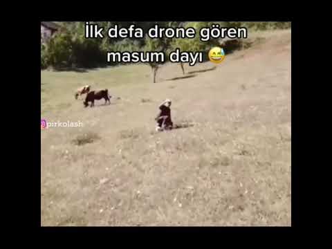 İlk defe - dron gören ( dayı )