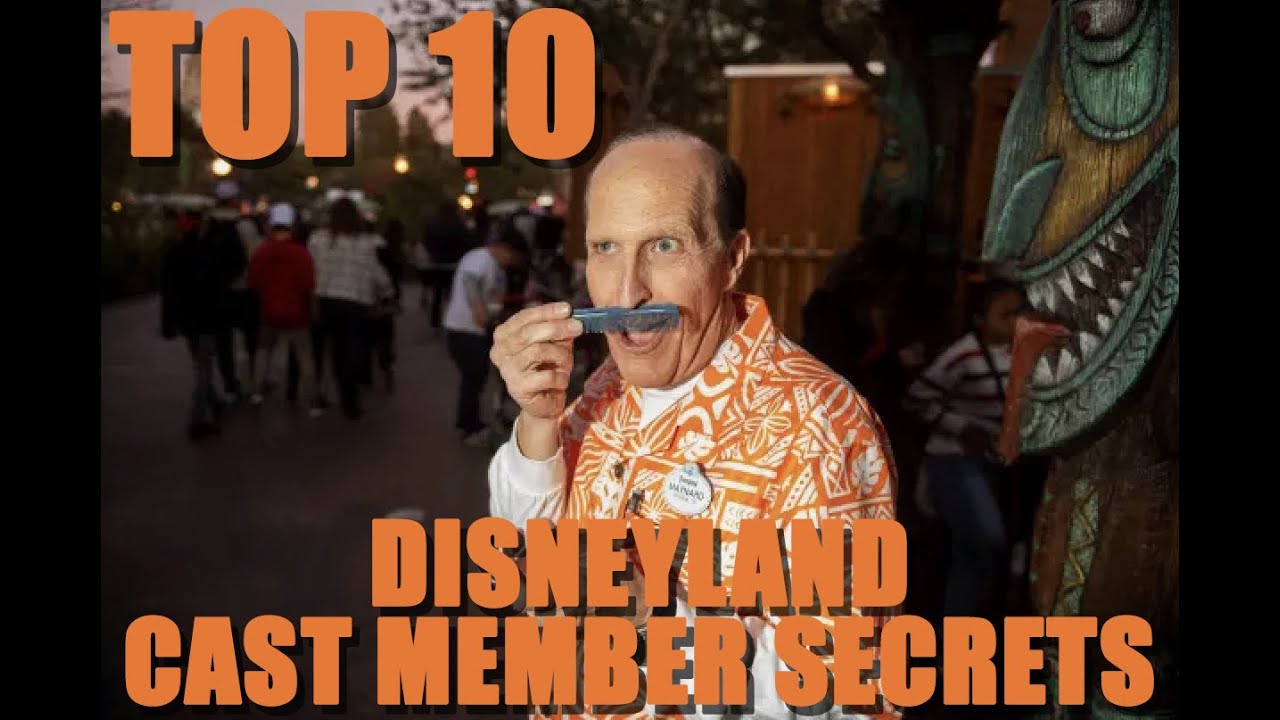 Top 10 Disneyland Cast Member Secrets Episode 22 Youtube