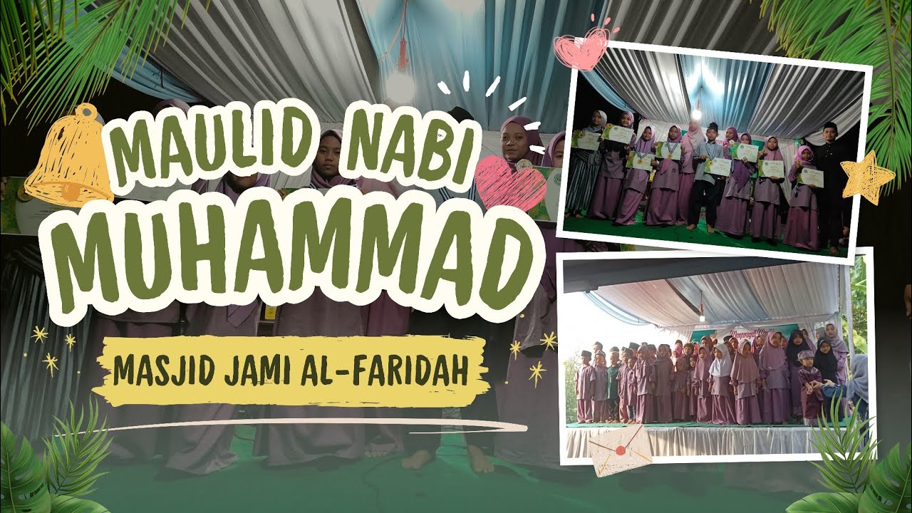 MEMPERINGATI MAULID NABI MUHAMMAD SAW MASJID JAMI AL-FARIDAH KAMPUNG ...