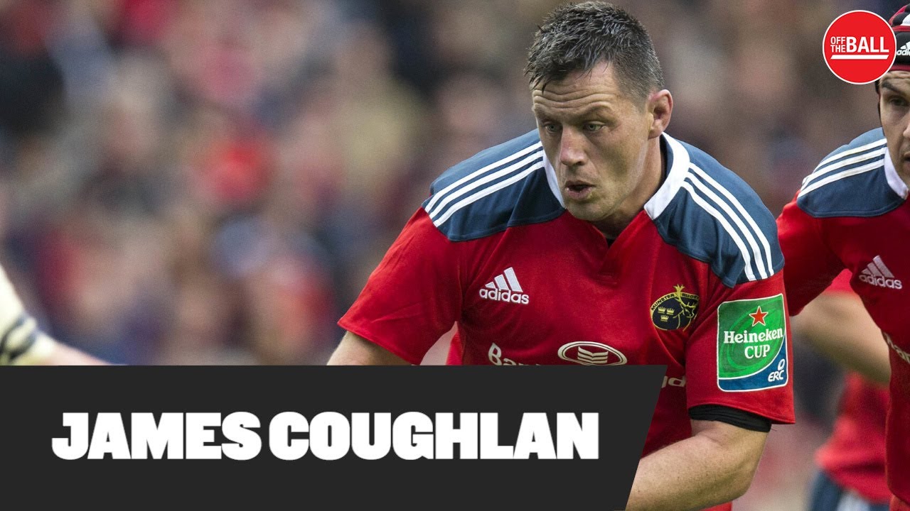JAMES COUGHLAN | Munster memories | The state of Irish rugby | Playing ...