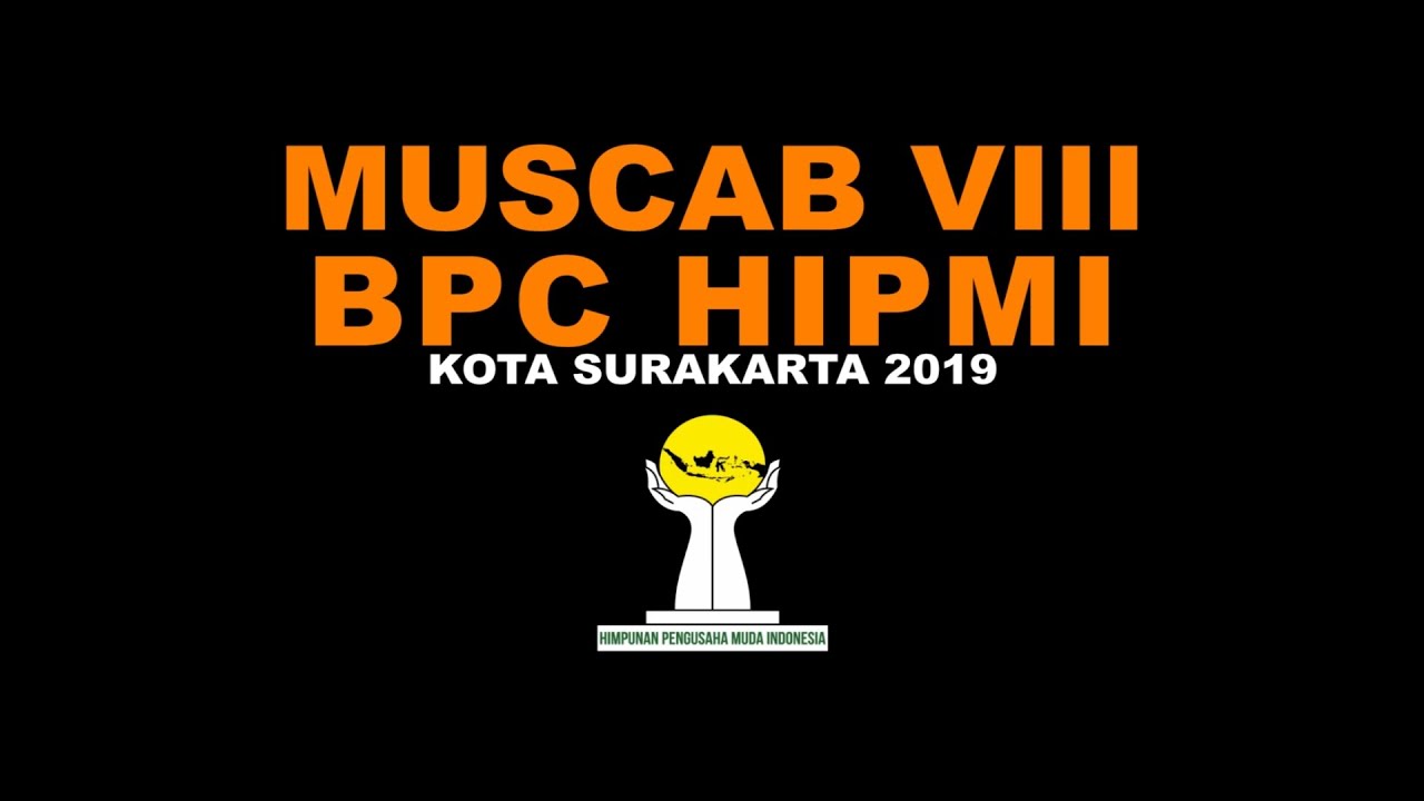 Musyawarah Cabang BPC HIPMI Surakarta - YouTube