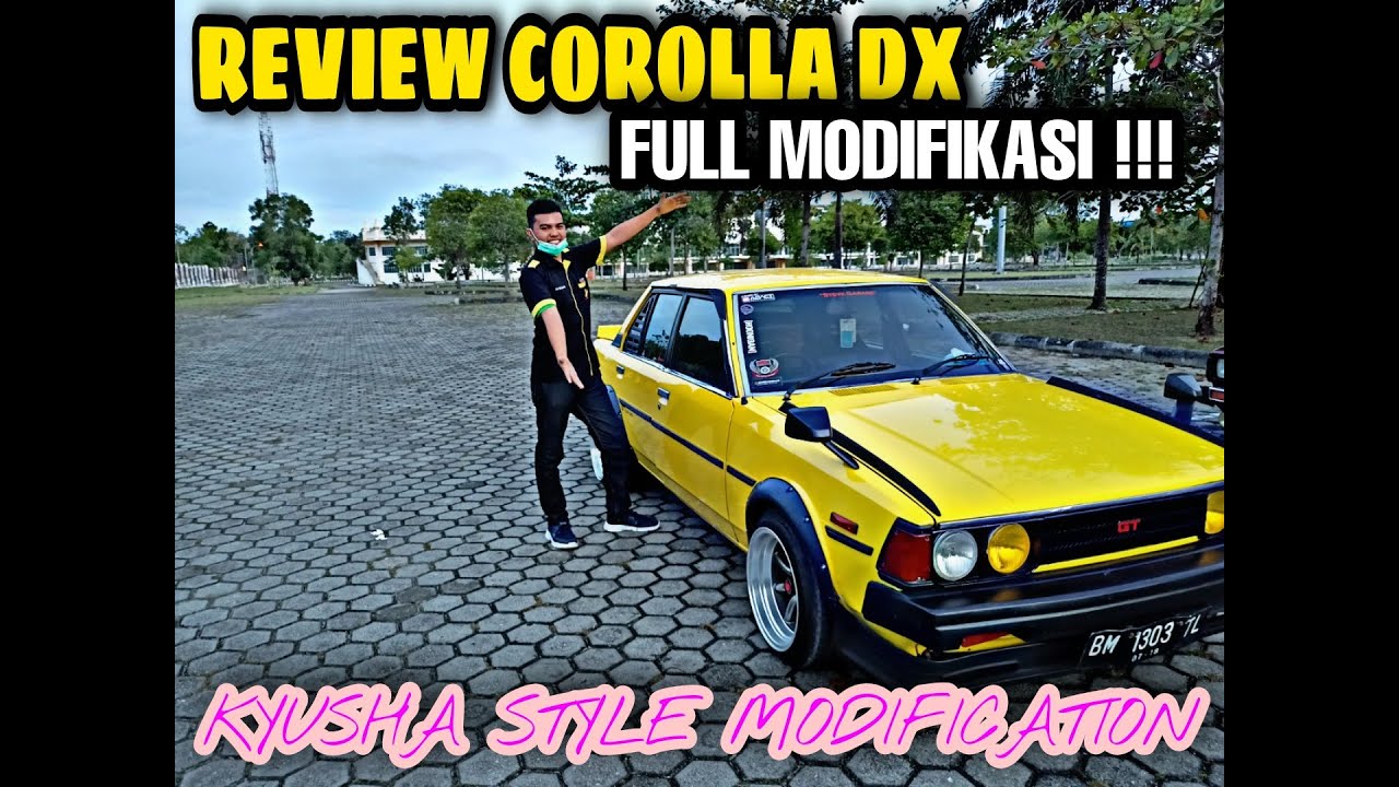 Kyusha Style Modification COROLLA DX!! || First Car Review - YouTube