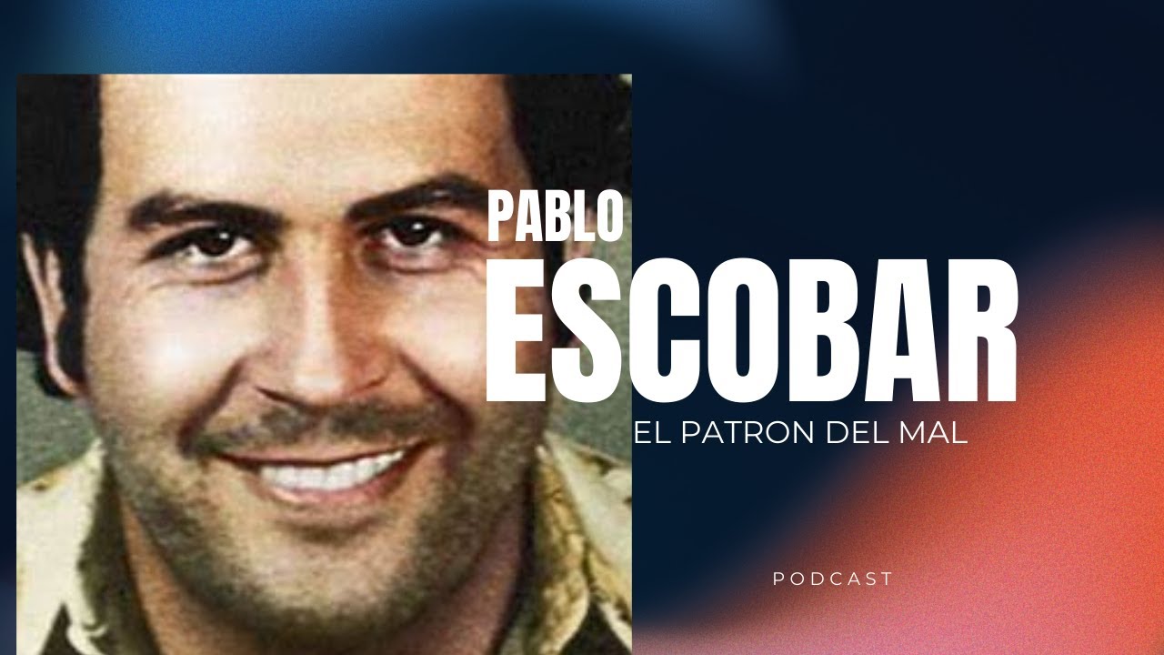 PODCAST - PABLO ESCOBAR - YouTube