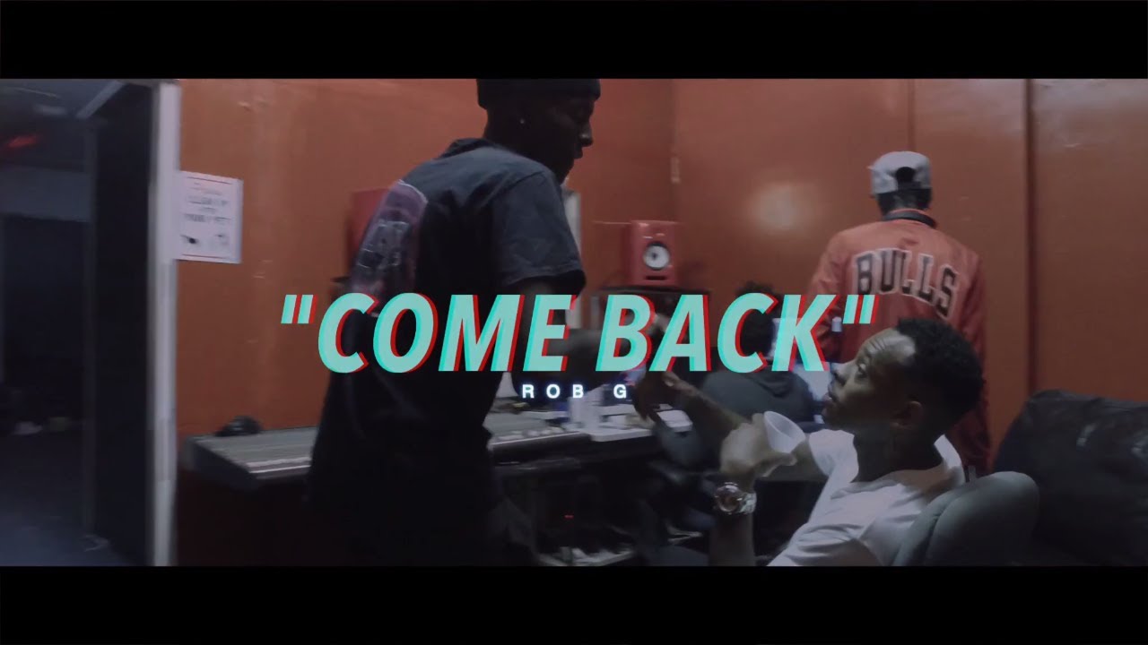 "COME BACK" - ROB G (Official Music Video) - Shot By AIRBORNFILMZ - YouTube
