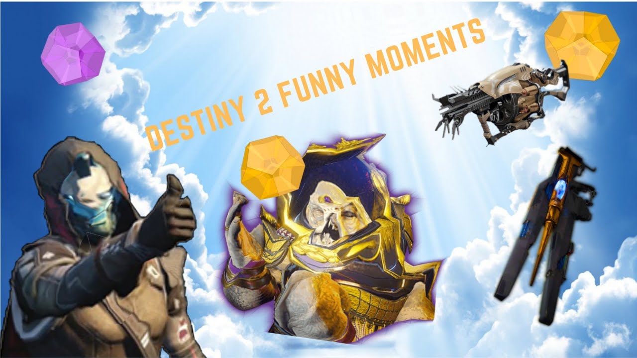 DESTINY 2 | FUNNY MOMENTS | HIGHLIGHTS - YouTube